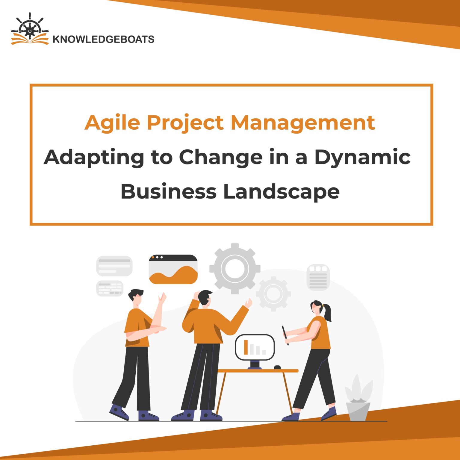 Agile Project Management in Dynamic Business Landscape